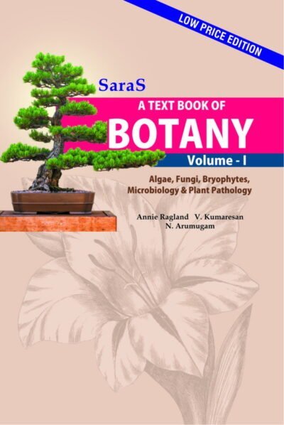 A Text Book of Botany Volume 1 (Algae, Fungi, Bryophytes, Microbiology ...